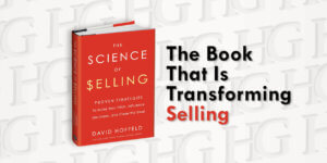 Why I Wrote the Science of Selling | Hoffeld Group